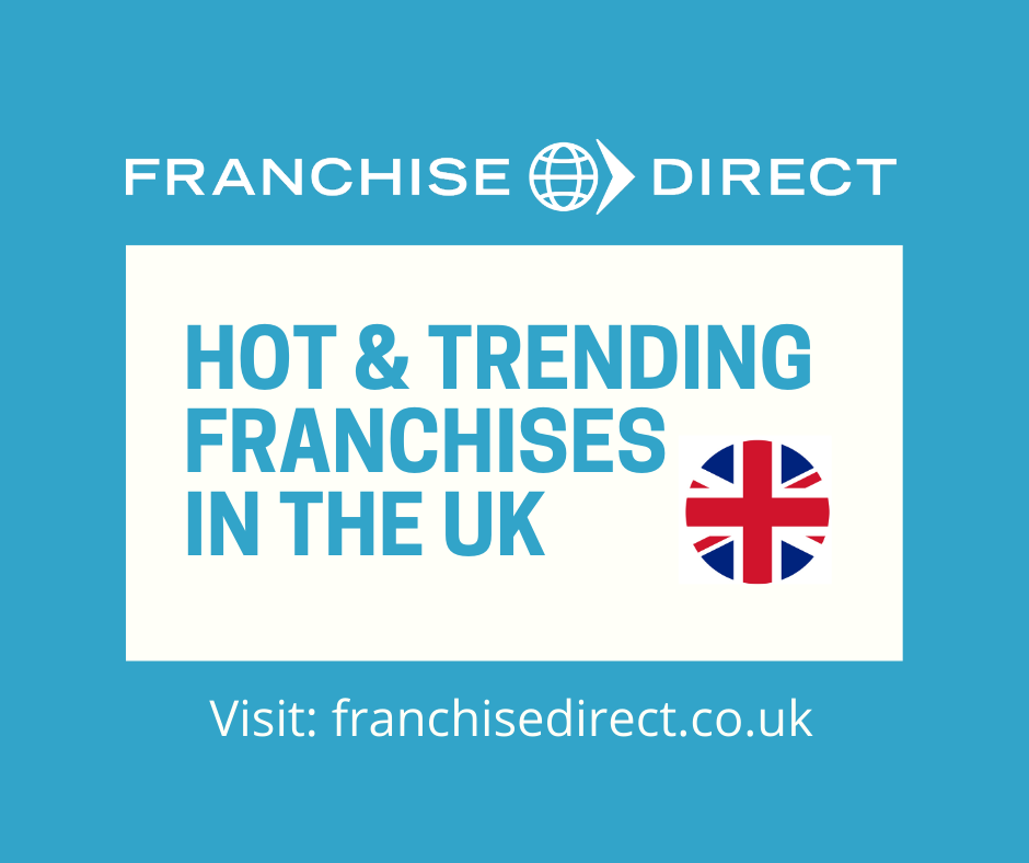 Hot & Trending Franchise Opportunities for Sale | FranchiseDirect.co.uk